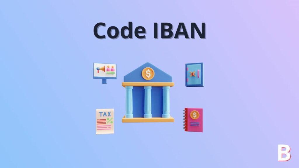 Le code IBAN : c’est quoi