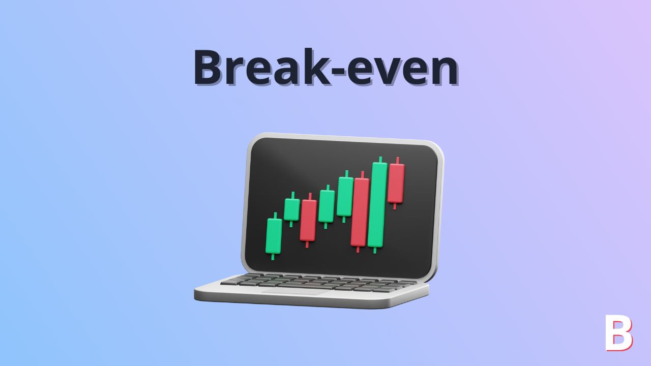 Qu'est-ce que le break-even en trading