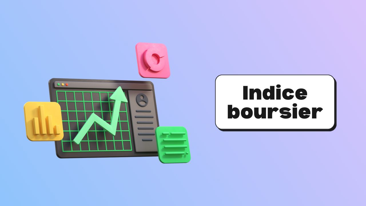 Qu’est-ce qu’un indice boursier ? Définition claire et exemples